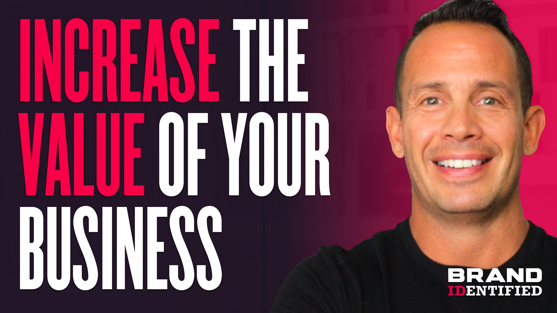 Episode 5 Increase The Value Of Your Business How Much Is Your Brand Episode 5 Increase The Value Of Your Business How Much Is Your Brand